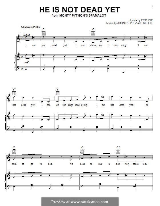 He Is Not Dead Yet (from Monty Python's Spamalot) by E. Idle, J.D. Prez ...