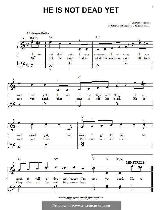 He Is Not Dead Yet (from Monty Python's Spamalot) by E. Idle, J.D. Prez ...