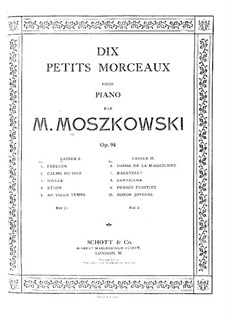 Ten Little Pieces, Op.94 by M. Moszkowski - sheet music on MusicaNeo