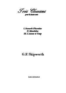 Trois Chansons by G. Skipworth - sheet music on MusicaNeo