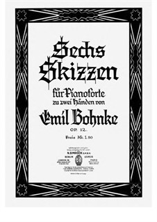 Sechs Skizzen, Op.12 by E. Bohnke - sheet music on MusicaNeo