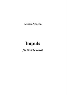 Impuls, für Streichquartett by A. Artacho - sheet music on MusicaNeo