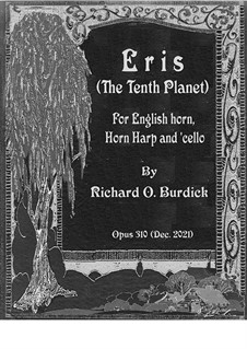 Eris (The Tenth Planet) for English horn, horn, harp and cello, Op.310 ...