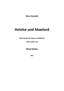 Heloïse und Abaelard – sechs Lieder nach Texten von Alfred Walter by M ...