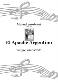 El Apache Argentino - Tango Compadrito by M. Aróztegui on MusicaNeo