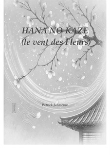 Hana no Kaze (le vent des fleurs) the wind of flowers by P. Salaneuve ...